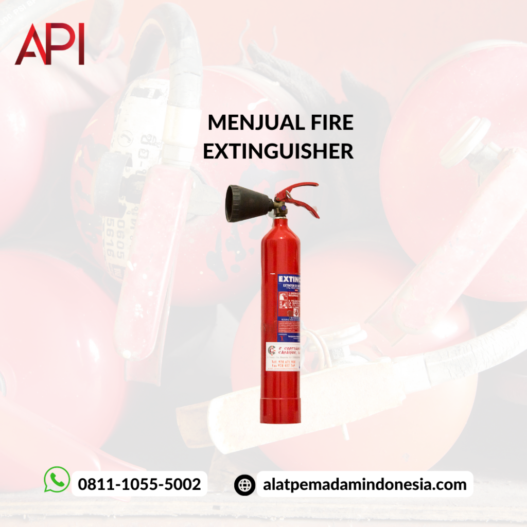 Jenis-Jenis Fire Extinguisher Dan Fungsinya - Alat Pemadam Kebakaran